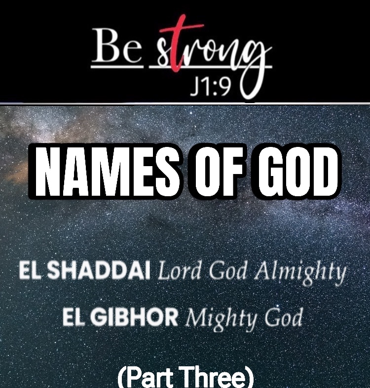 Names Of God (Pt 3) | 4GIVEN